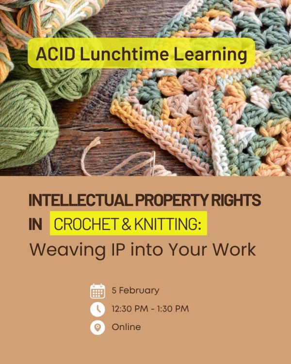 ACID Lunchtime Learning – Intellectual Property Rights in Crochet ...